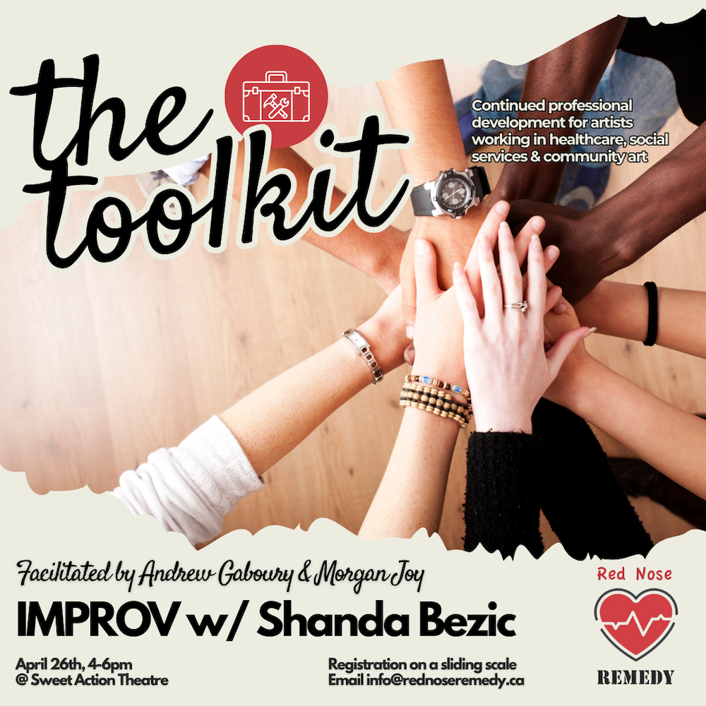 the toolkit: Improv w/ Shanda Bezic – Red Nose Remedy - ArtsCare